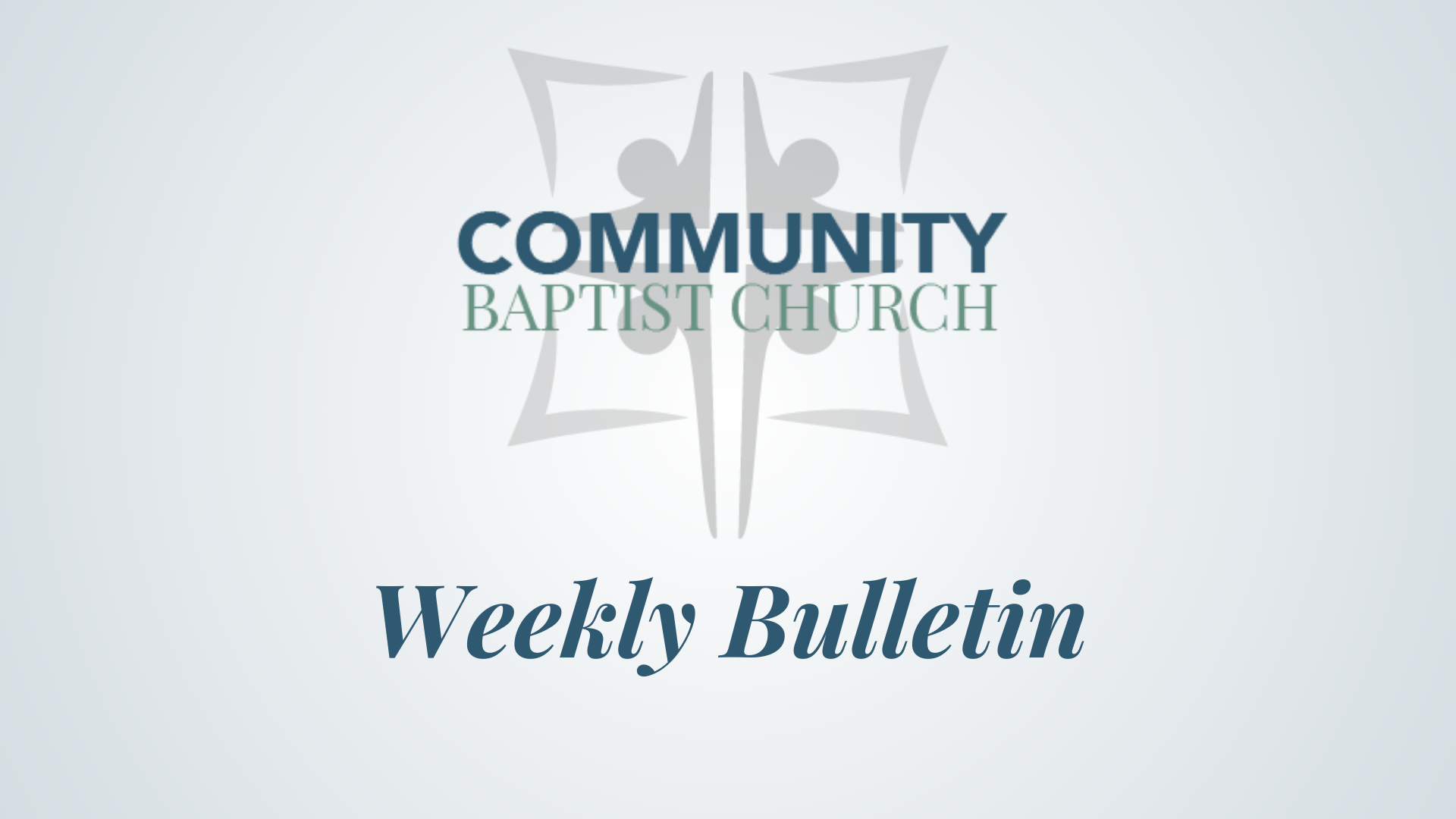 Bulletin Archives - Community Baptist Church, Spring Hill, TN
